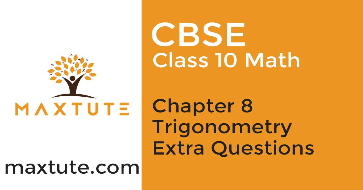 Trigonometry Extra Questions Class 11