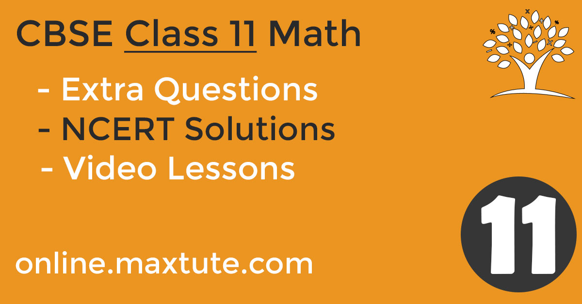 CBSE Class 11 Maths Extra Questions | NCERT solutions for class 11 ...
