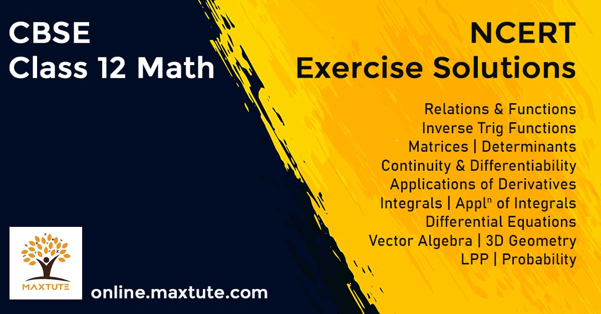 NCERT solutions for class 12 Maths | CBSE Class 12 Maths | Online Coaching